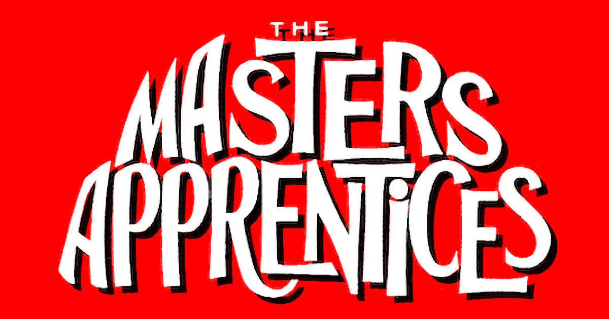 The Masters Apprentices